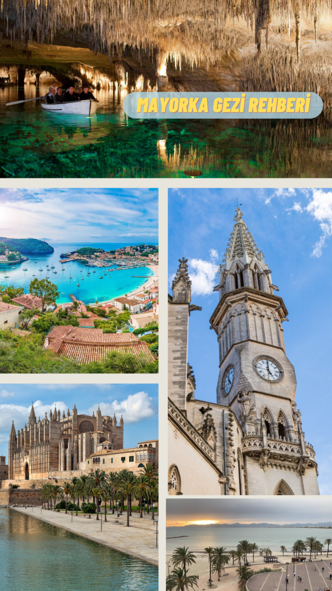 Mayorka Gezi Rehberi - Gezilecek Yerler - Bir Dakikada Geziyorum - Gezi ...